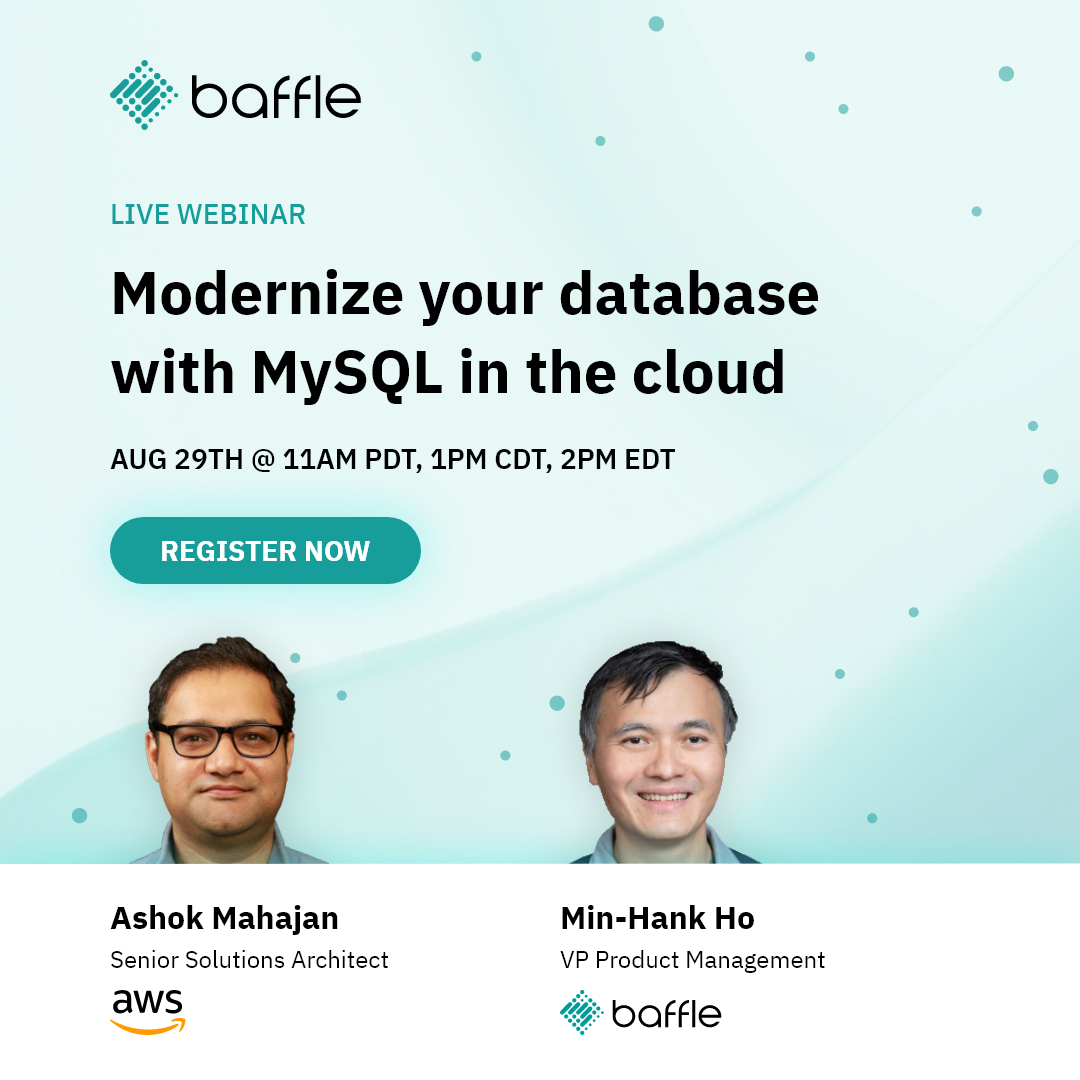 Baffle Data Protection for Databases Webinar